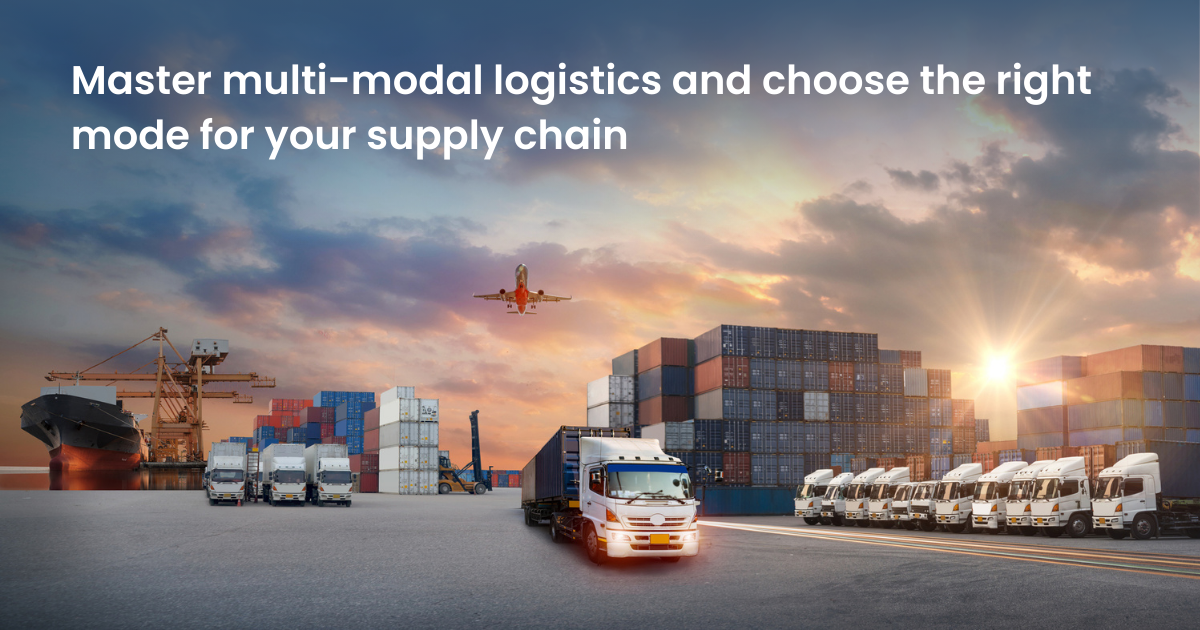 What is multi-modal transportation and how to choose the right mode for your shipment